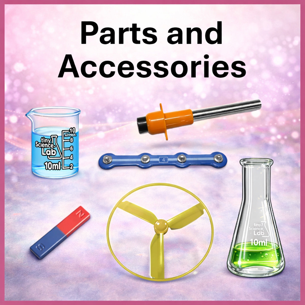 Parts and Accessories – Tiny Science Lab